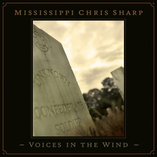 SHARP,MISSISSIPPI CHRIS - Voices in the Wind - Amazon.com Music