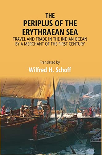 The Periplus of the Erythraean Sea: Travel and Trade in the Indian ...