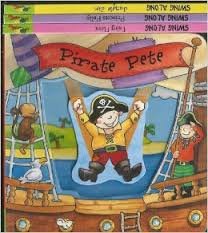 Pirate Pete(a Swing Along Book): FLYING FROG PUBLISHING: 0639277422576 ...