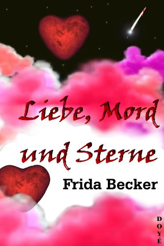 Liebe, Mord und Sterne eBook : Becker, Frida: Amazon.de: Kindle-Shop