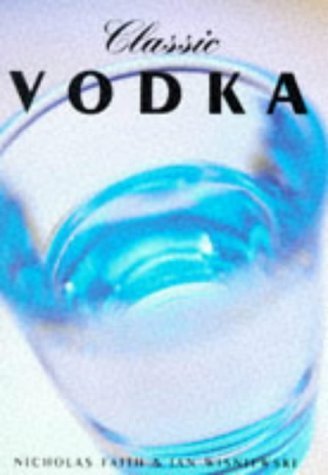 Buy Classic Vodka (Classic drinks series) Book Online at Low Prices in ...