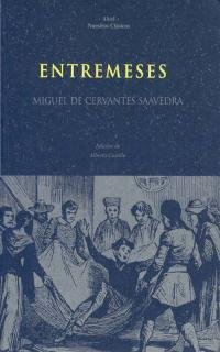 Entremeses. (Nuestros clásicos) (Spanish Edition): Miguel de Cervantes ...
