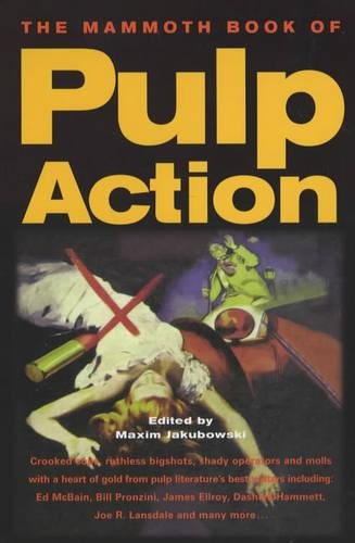 The Mammoth Book of Pulp Action: Maxim Jakubowski: 9781841192888 ...
