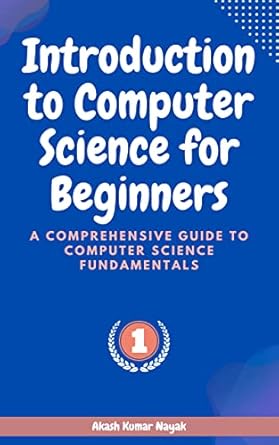 Amazon | Introduction to Computer Science for Beginners: A ...