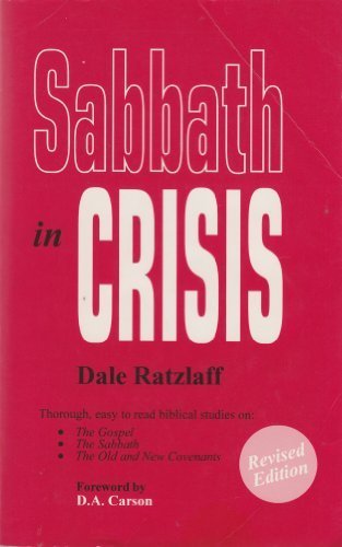 Sabbath in Crisis by Dale Ratzlaff (1995-05-03): Dale Ratzlaff: Amazon ...