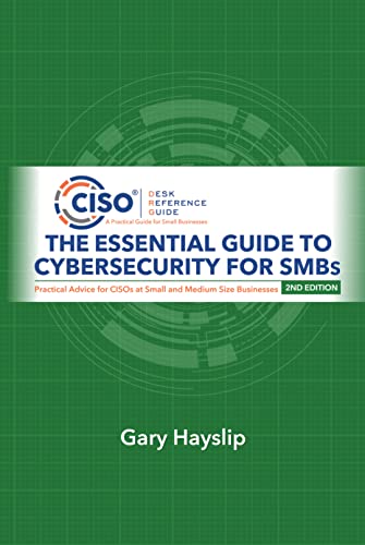 Amazon.com: The Essential Guide to Cybersecurity for SMBs eBook : Hayslip, Gary: Kindle Store