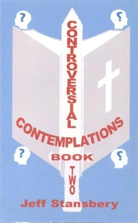 Amazon.com: Controversial Contemplations 2 eBook : Stansbery, Jeff ...