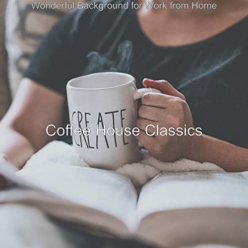 Wonderful Background for Work from Home de Coffee House Classics en ...