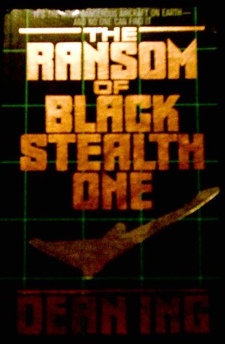 The Ransom Of Black Stealth One: Ing, Dean: Amazon.com: Books
