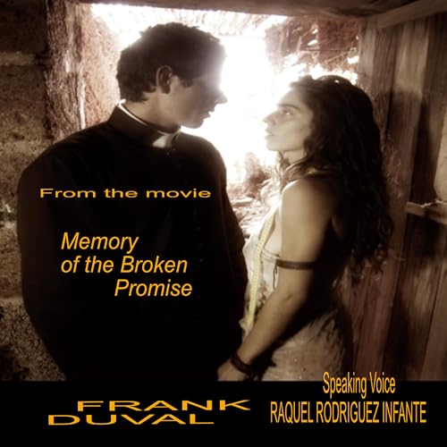 Écouter Memory Of The Broken Promise par Frank Duval feat. Raquel ...