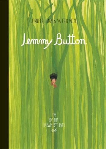 Jemmy Button: Amazon.co.uk: Jennifer Uman, Valerio Vidali, Alix ...