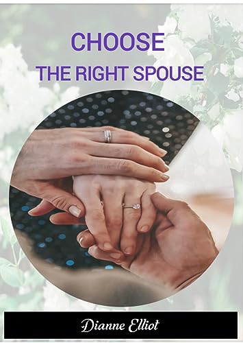 CHOOSE THE RIGHT SPOUSE : The Ultimate Guide To Finding The Right ...