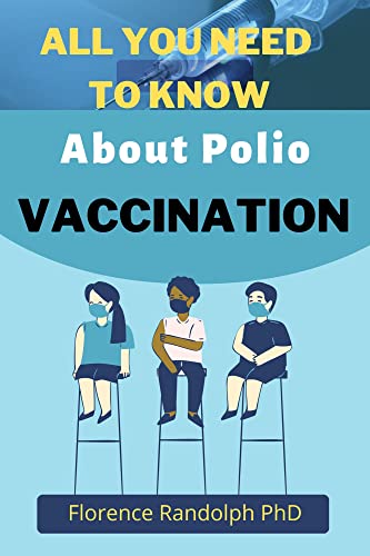 ALL YOU NEED TO KNOW About Polio Vaccination : The Effective Guide for ...