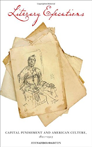 Amazon.com: Literary Executions: Capital Punishment and American ...