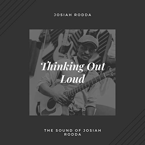 Thinking Out Loud de Josiah Rodda en Amazon Music Unlimited