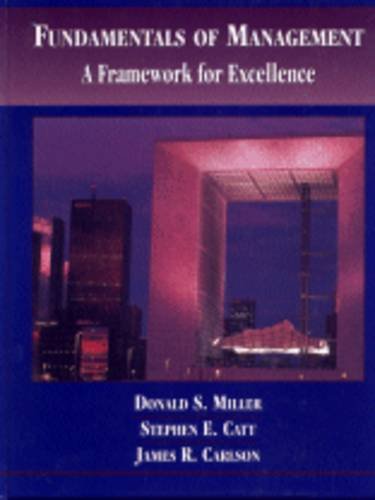 The Fundamentals of Management: A Framework for Excellence : Miller ...