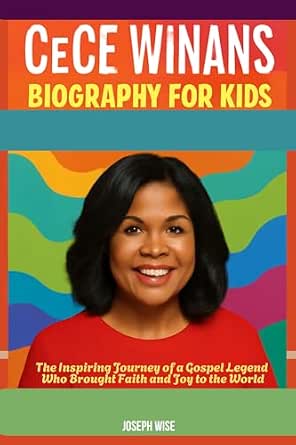 CeCe Winans: Biography for Kids: The Inspiring Journey of a Gospel ...