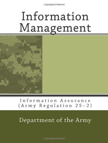 Information Management: Information Assurance (Army Regulation 25–2 ...