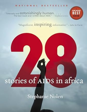 28: Stories of AIDS in Africa: Nolen, Stephanie: 9780676978230: Books ...
