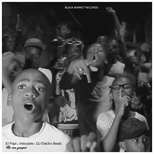 No Son Guapos von El Papi & Intocable feat. DJ Electro Beats bei Amazon ...