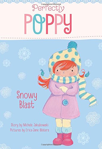 Amazon.com: Snowy Blast (Perfectly Poppy): 9781479523573: Jakubowski ...