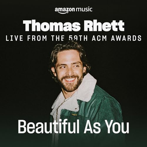 Play Beautiful As You (Live from the 59th ACM Awards) by Thomas Rhett ...