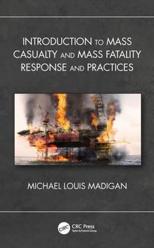 Introduction to Mass Casualty and Mass Fatality Response and Practices ...
