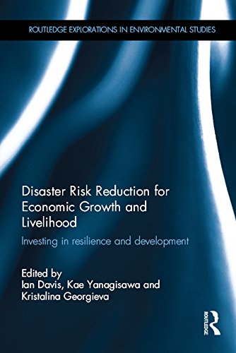 Disaster Risk Reduction for Economic Growth and Livelihood: Investing ...