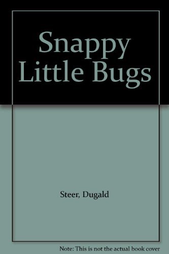 Snappy Little Bugs (Snappy Series): Dugald A. Steer, Derek Matthews ...