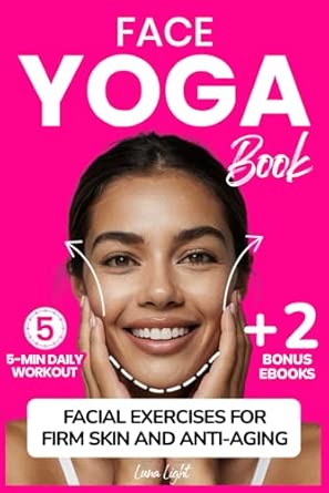 Amazon.com: Face Yoga Book: Facial Exercises For Firm Skin And Anti ...