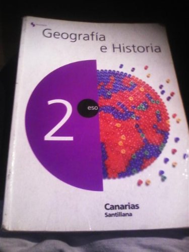 GEOGRAFÍA E HISTORIA 2º ESO SANTILLANA CANARIAS : ANA ISABEL CALVO ...