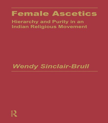 Amazon.co.jp: Female Ascetics: Hierarchy and Purity in Indian Religious ...