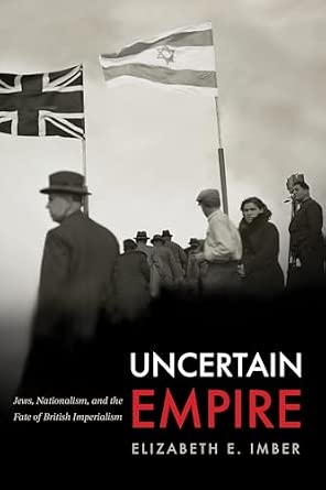 Amazon.com: Uncertain Empire: Jews, Nationalism, and the Fate of ...