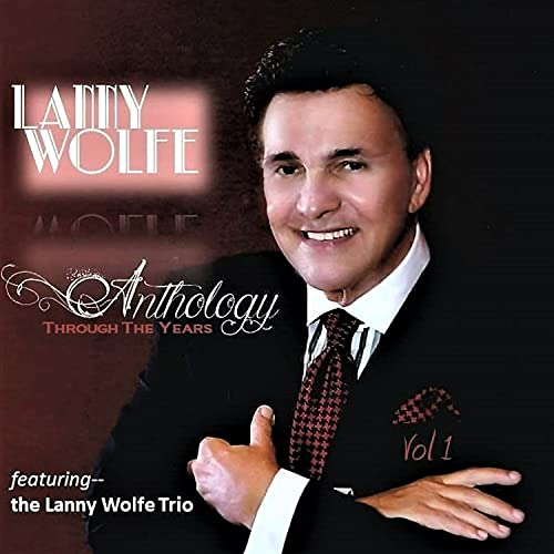 Amazon.com: Lanny Wolfe Anthology, Vol 1 : Lanny Wolfe Trio: Digital Music