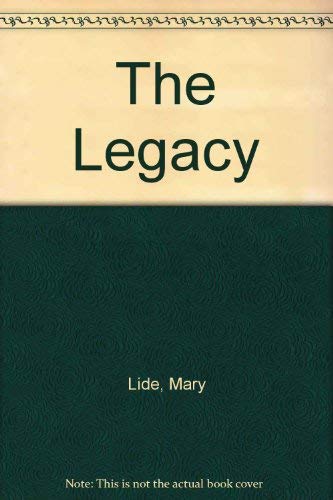 The Legacy: Mary Lide: 9780246136190: Amazon.com: Books