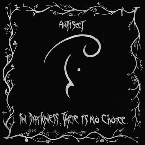 Amazon.com: In Darkness, There Is No Choice : Antisect: Digital Music