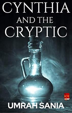 Cynthia and the Cryptic Book eBook : Sania, Umrah: Amazon.in: Kindle Store