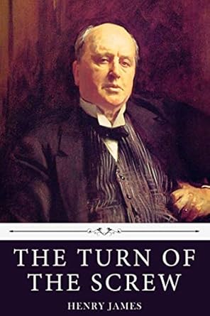 The Turn of the Screw by Henry James: James, Henry: 9781660291960 ...
