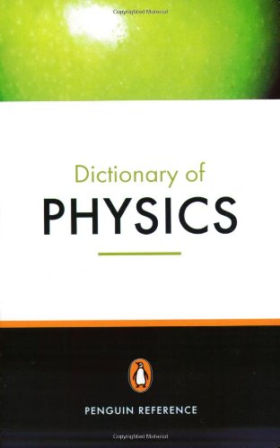 Buy The Penguin Dictionary of Physics: Third Edition (Dictionary ...