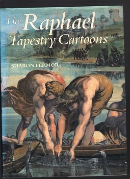 The Raphael Tapestry Cartoons: Narrative, Decoration, Design (Import ...
