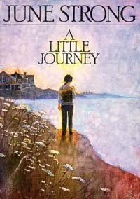 A Little Journey: June Strong: 9780828002363: Amazon.com: Books