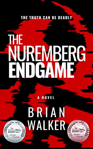 The Nuremberg Endgame - Kindle edition by Walker, Brian. Literature ...