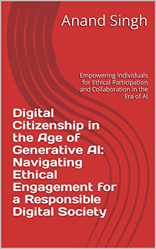 Digital Citizenship in the Age of Generative AI: Empowering Individuals ...