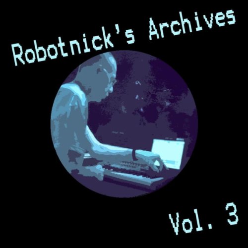 Play Robotnick's Archives Vol.3 by Alexander Robotnick on Amazon Music
