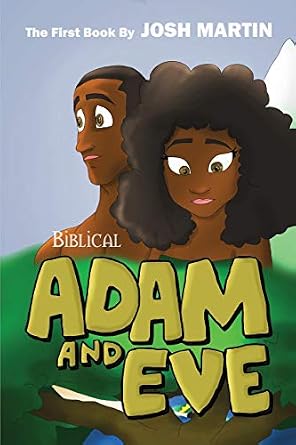 Adam and Eve (Biblical Books): Josh Martin, Katherine Talamantez ...