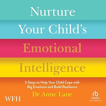 Amazon.com: Nurture Your Child’s Emotional Intelligence: 5 Steps to ...