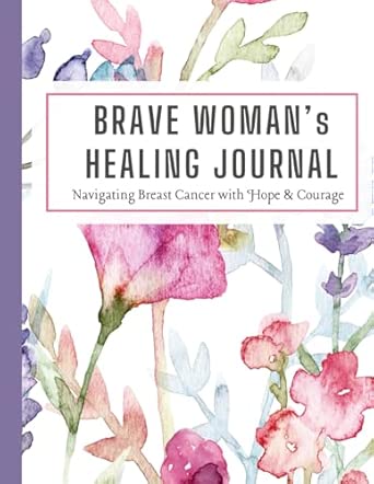 Breast Cancer Journal & Chemo Planner for Women: Support for Mothers ...