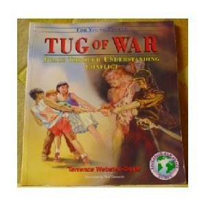 Tug of War: Peace Through Understanding Conflict (Education for Peace ...
