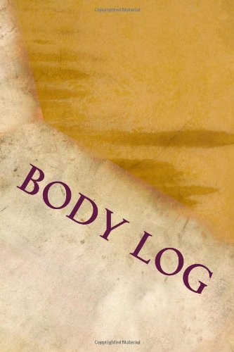 Body Log: a personal diet, exercise, sleep, and medication record ...