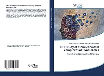 DFT study of dinuclear metal complexes of Oxadiazoles: Frankline Keming ...